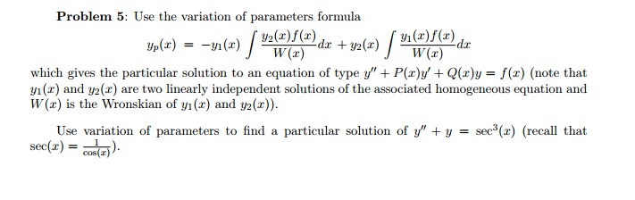 Solved Use variation of parameters to find a particular | Chegg.com