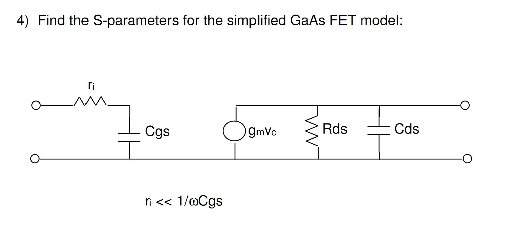 Find the S-parameters for the simplified GaAs FET | Chegg.com