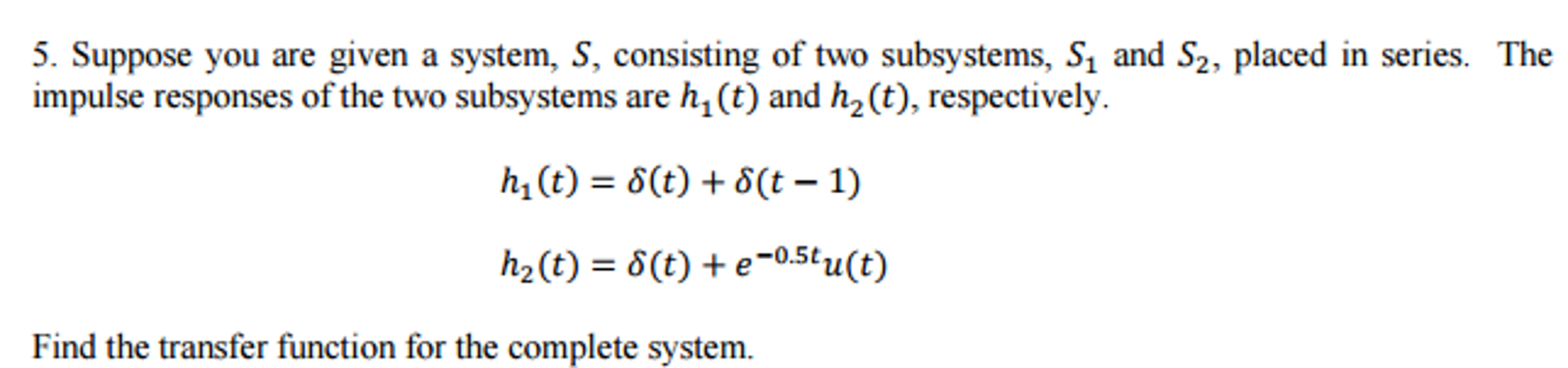 Solved Suppose you are given a system, S, consisting of two | Chegg.com