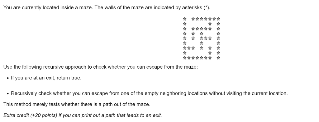 Solved You are currently located inside a maze. The walls of | Chegg.com