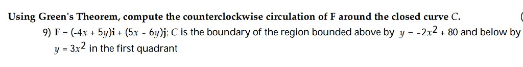 Solved Using Green's Theorem, compute the counterclockwise | Chegg.com
