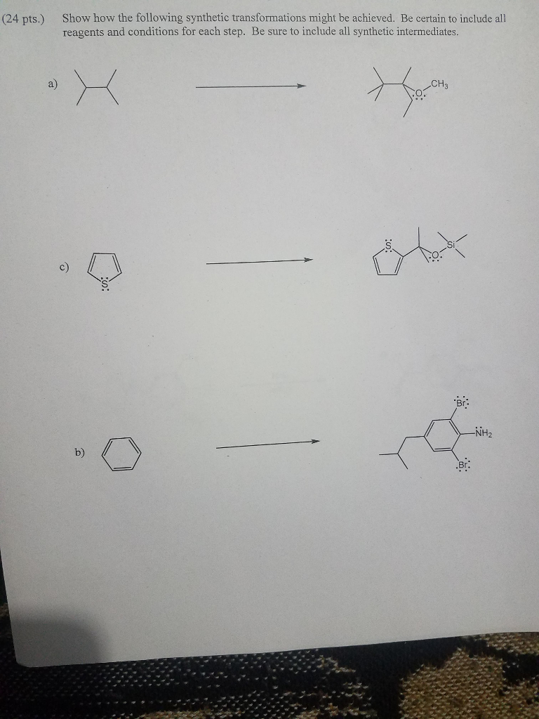 Solved Show how the following synthetic transformations | Chegg.com