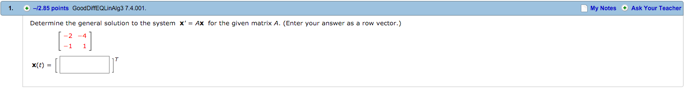 Solved Determine the general solution to the system x' = Ax | Chegg.com