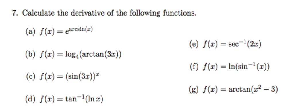 Solved Calculate the derivative of the following functions. | Chegg.com