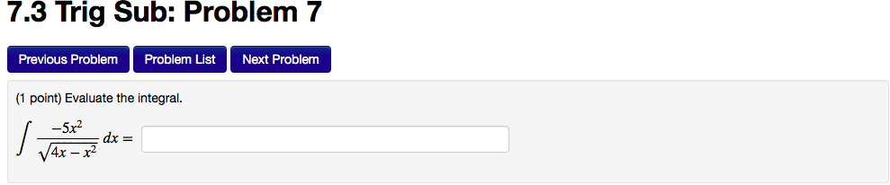 Solved 7.3 Trig Sub: Problem 6 Previous Problem Problem List | Chegg.com