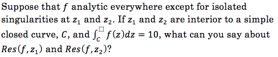 Solved Suppose that f analytic everywhere except for | Chegg.com