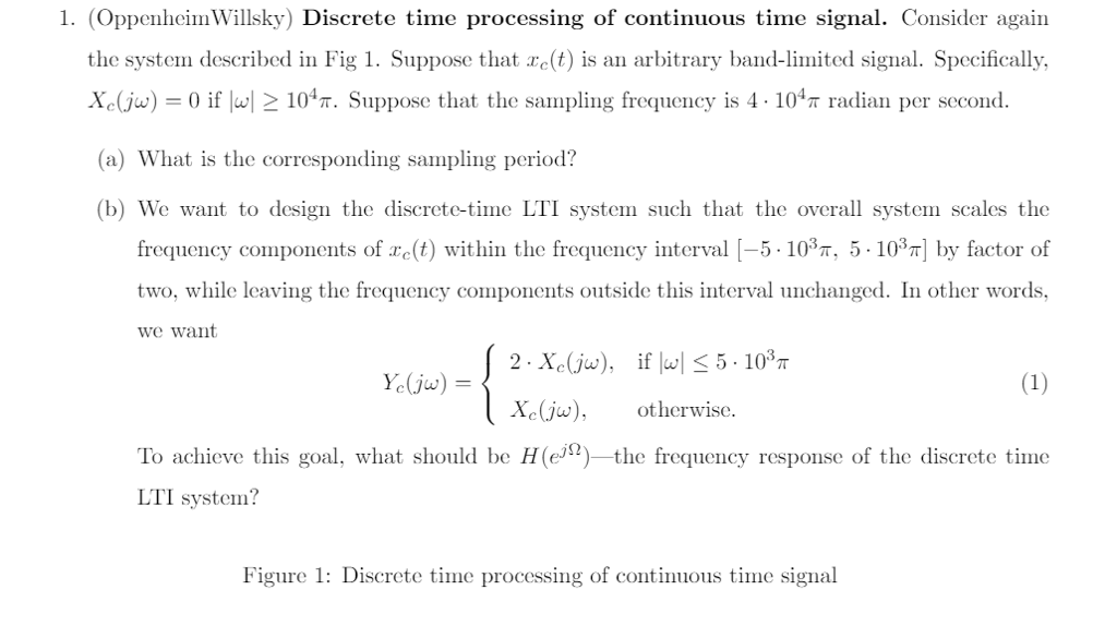 Solved (OppenheimWillsky) Discrete time processing of | Chegg.com