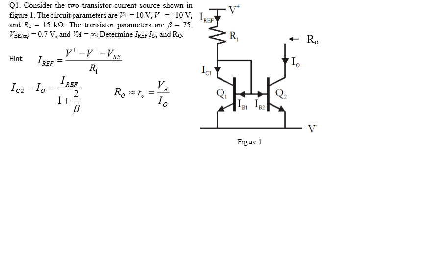 Solved Q1. Consider the two-transistor current source shown | Chegg.com