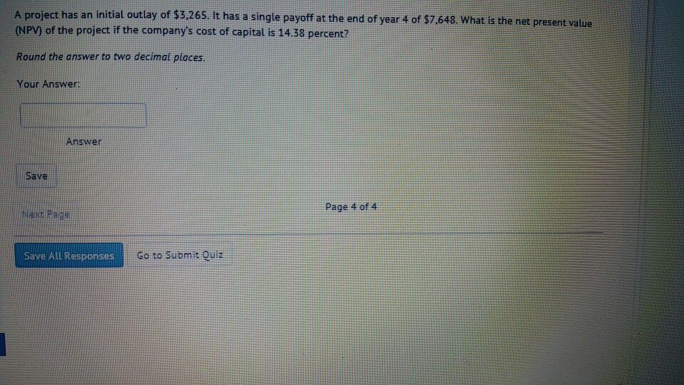 Solved A project has an initial outlay of $3.265. It has a | Chegg.com