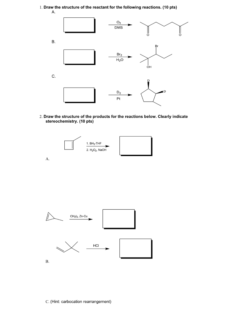 Solved 1. Draw the structure of the reactant for the | Chegg.com