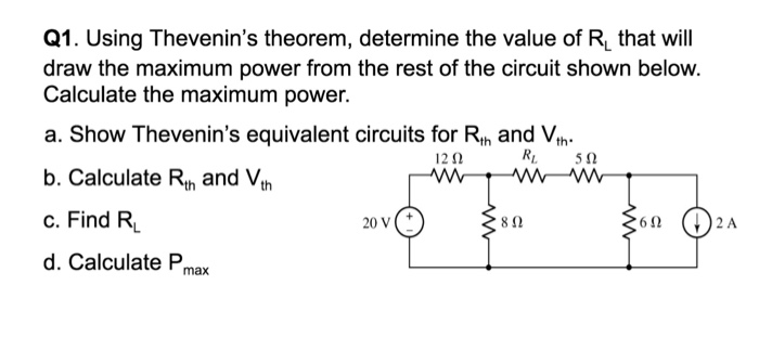 Solved Using Thevenin's theorem, determine the value of R_L | Chegg.com