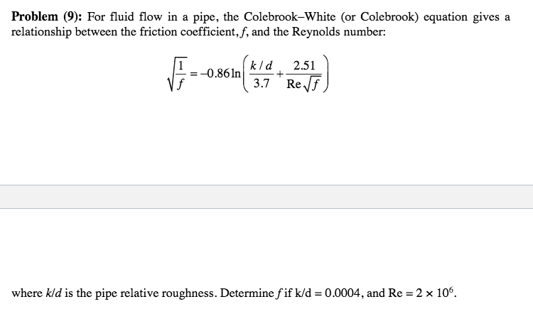 Problem (9): For fluid flow in a pipe, the | Chegg.com
