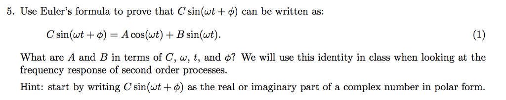 Solved 5, Use Euler's formula to prove that C sin (wt + φ) | Chegg.com