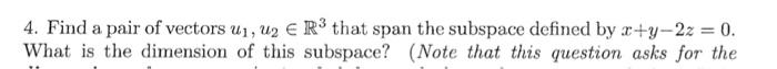 Solved 4. Find a pair of vectors u, u2 belongs to R3 that | Chegg.com