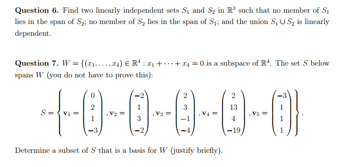 Solved Question 6. Find two linearly independent sets Si and | Chegg.com