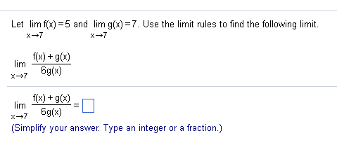Solved Let lim_x rightarrow 7 f(x) = 5 and lim _x rightarrow | Chegg.com