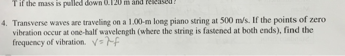 Solved T if the mass is pulled down 0.120 m and released | Chegg.com