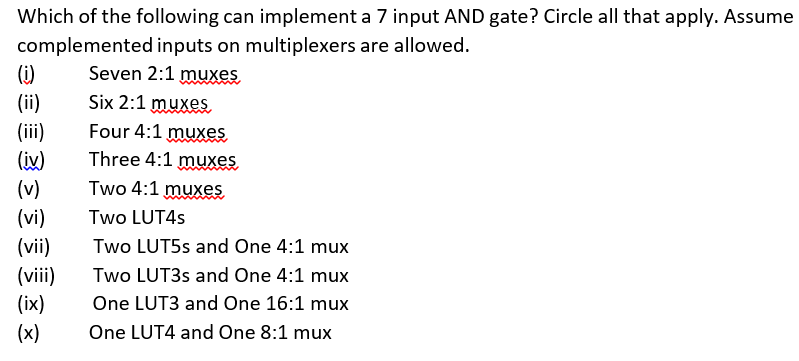 Solved Which of the following can implement a 7 input AND | Chegg.com