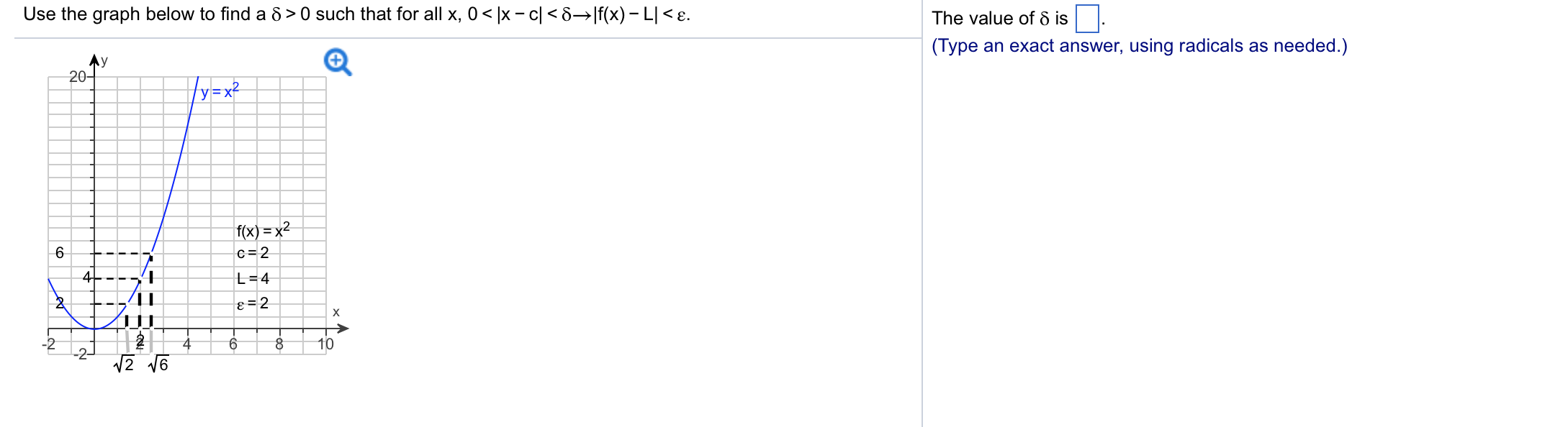 Solved Use the graph below to find a delta > 0 such that for | Chegg.com