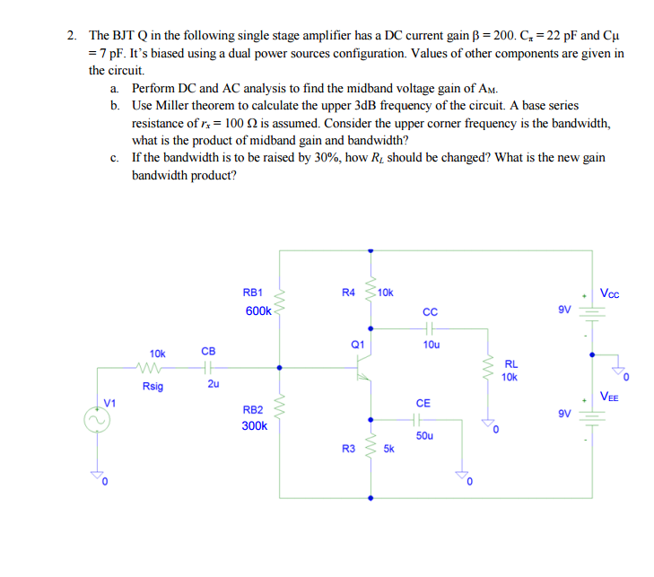 Solved The BJT Q in the following single stage amplifier has | Chegg.com