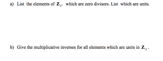 Solved List the elements of Z_27 which are zero divisors. | Chegg.com
