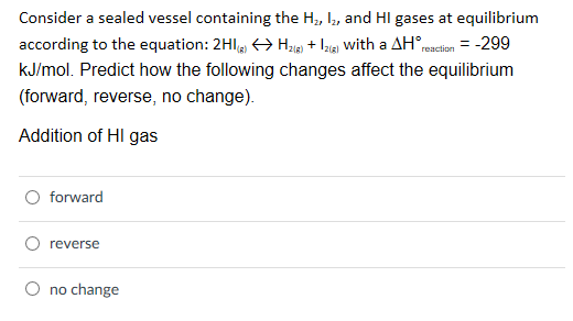 Solved Consider a sealed vessel containing the H,, l, and Hl | Chegg.com
