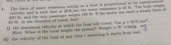 Solved The force of water resistance acting on a boat | Chegg.com