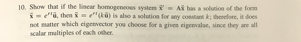 Solved Show that if the linear homogenous system x = Ax has | Chegg.com