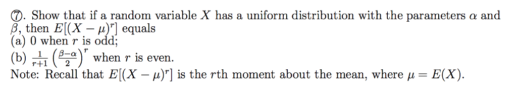 Solved Show That If A Random Variable X Has A Uniform 