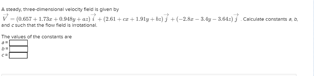 Solved A steady, three-dimensional velocity field is given | Chegg.com