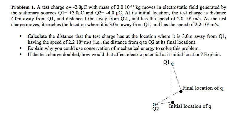 Solved A test charge q= -2.0 mu C with mass of 2.0 middot | Chegg.com