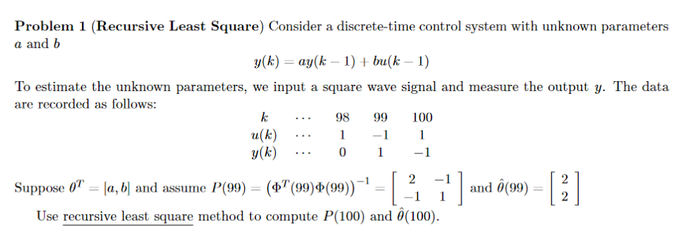 Problem 1 (Recursive Least Square) Consider a | Chegg.com