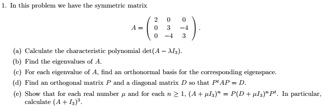 Solved In this problem we have the symmetric matrix A = (2 | Chegg.com
