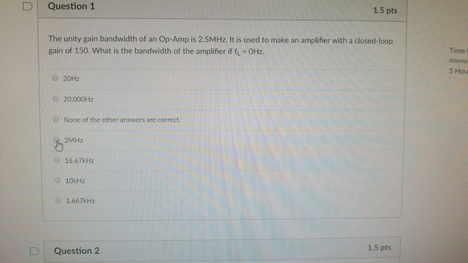Solved D | Question 1 1.5 pts The unity gain bandwidth of an | Chegg.com