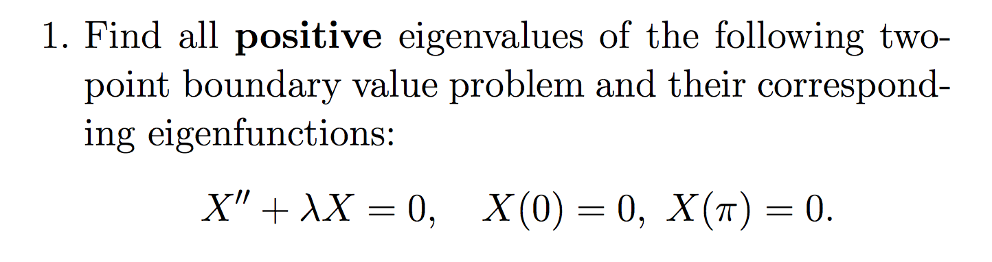 Solved Find all positive eigenvalues of the following two | Chegg.com