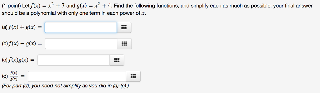 Solved (1 point) Letf(x) x2 + 7 and g(x) x2 4. Find the | Chegg.com Solved (1 point) Letf(x) x2 + 7 and g(x) x2 4. Find the | Chegg.com