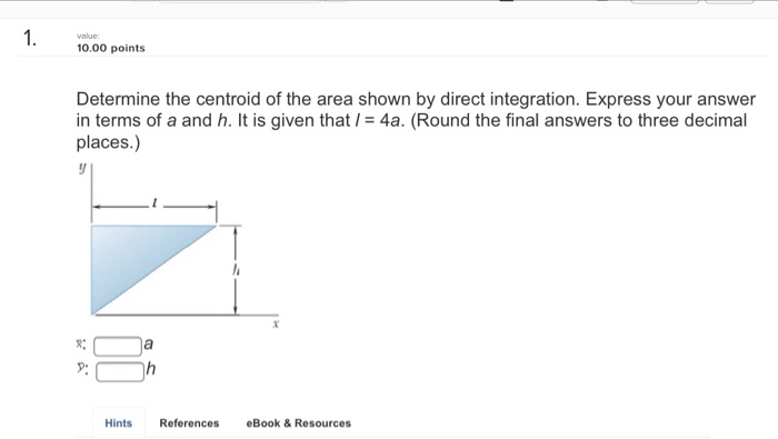 Solved Determine the centroid of the area shown by direct | Chegg.com