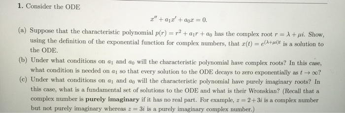 Solved Consider the ODE x" + a_1x' + a_0x = 0. Suppose that | Chegg.com