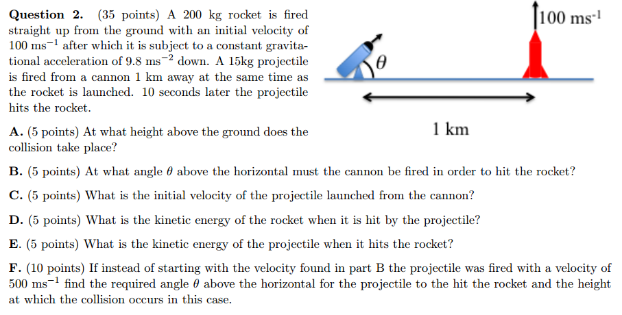 Solved A 200 kg rocket is fired straight up from the ground | Chegg.com