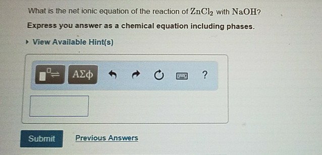 Solved What is the net ionic equation of the reaction of | Chegg.com