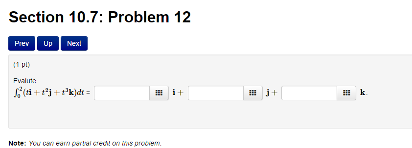 Solved Section 10.7: Problem 12 Evalute Integrate (ti+t^2j | Chegg.com