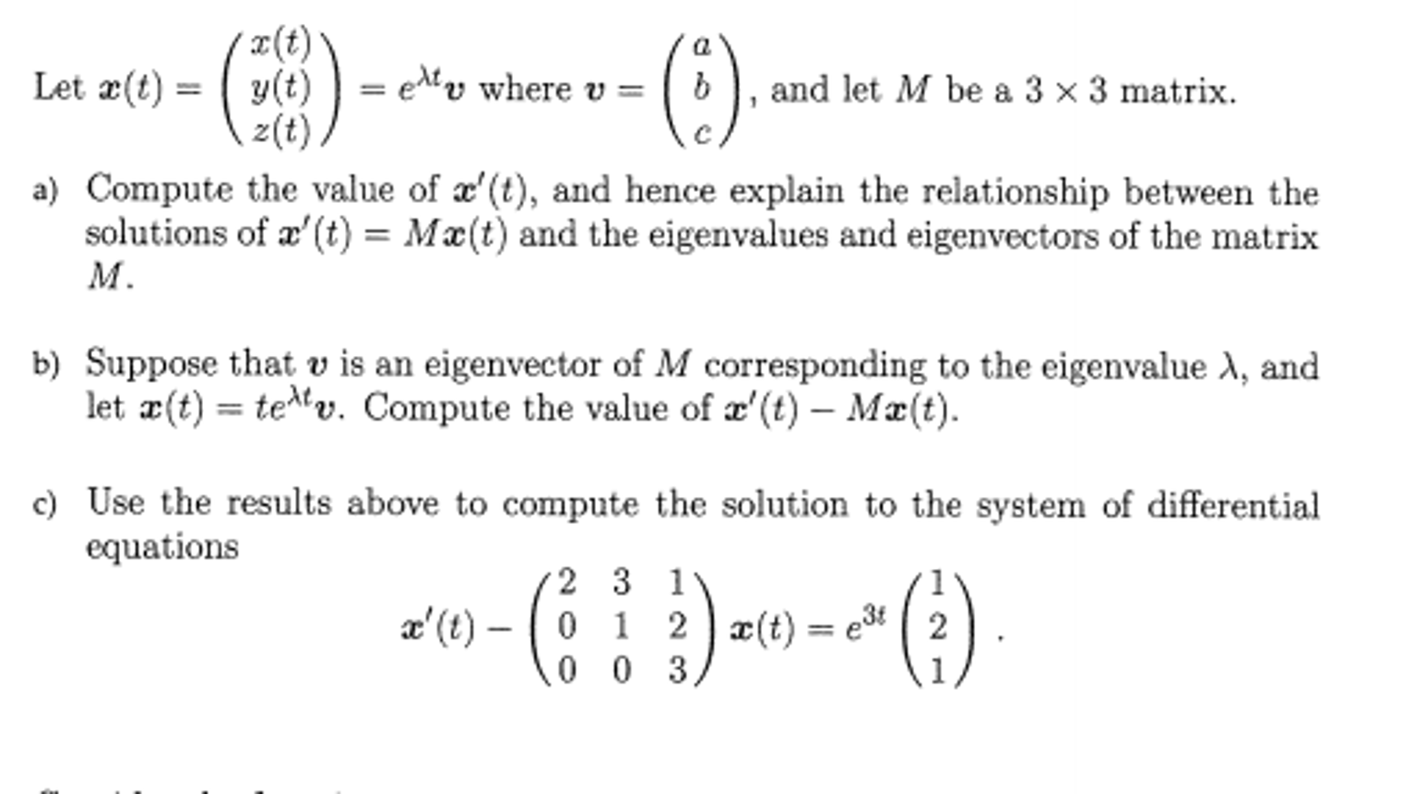 Let x(t) = (x(t) y(t) z(t)) = e^lambda tv where v = | Chegg.com