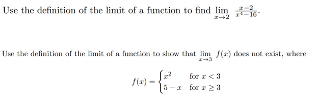 Solved Use the definition of the limit of a function to find | Chegg.com