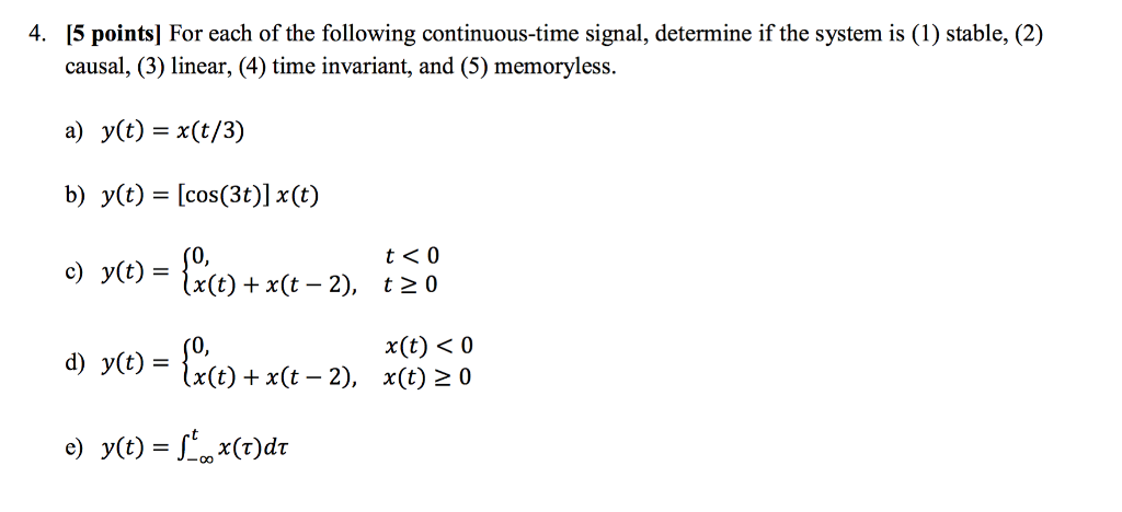 Solved For each of the following continuous-time signal, | Chegg.com