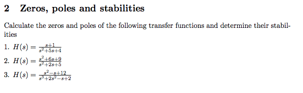 Solved 2 Zeros, poles and stabilities Calculate the zeros | Chegg.com