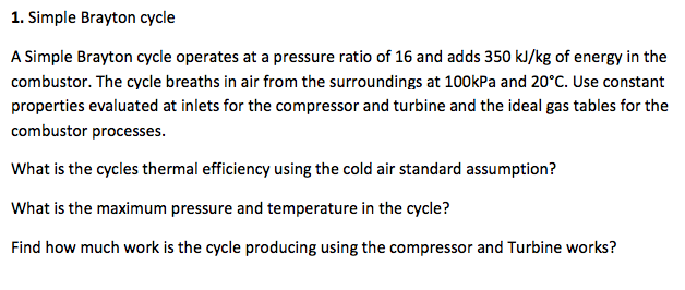 Solved A Simple Brayton cycle A Simple Brayton cycle | Chegg.com