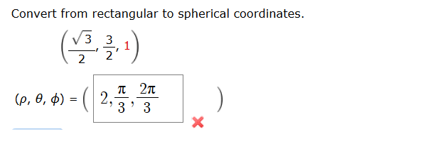 Solved Convert from rectangular to spherical coordinates. | Chegg.com