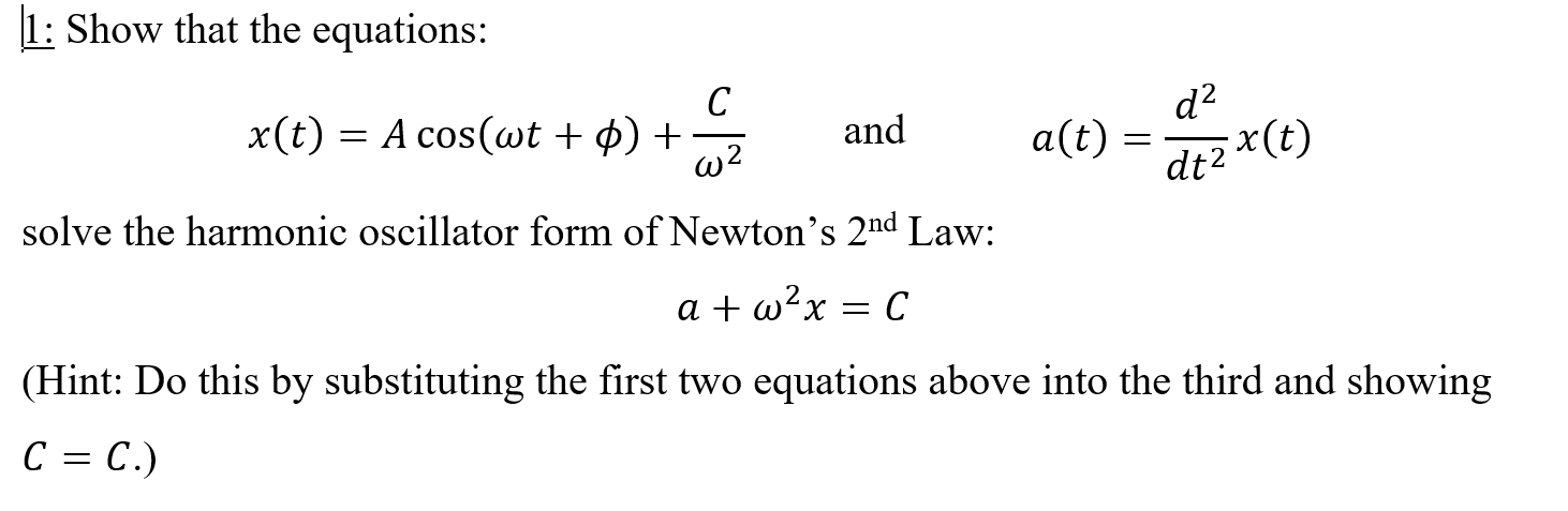 Solved Show that the equations: x(t) = A cos(omega t + | Chegg.com