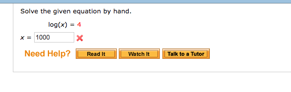 Solved Solve the given equation by hand. log(x) = 4 x = | Chegg.com