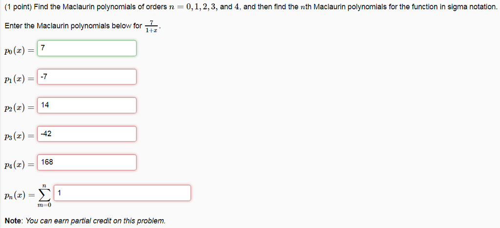 Solved (1 point) Find the Maclaurin polynomials of orders n | Chegg.com